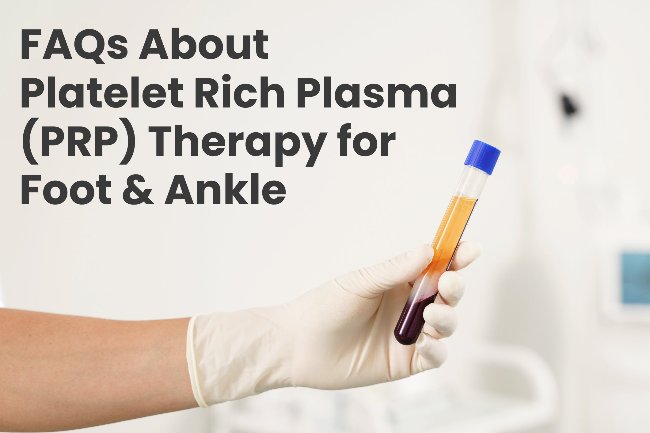 FAQs About PRP for Foot & Ankle | Seaview Orthopaedic & Medical ...